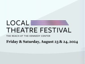 Free Local Theatre Festival at Kennedy Center Friday and Saturday - DC ...